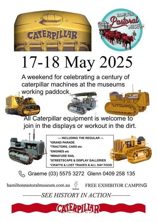 Hamilton Pastoral Museum rally 17-18 May 2025 100yrs of Caterpillar ...
